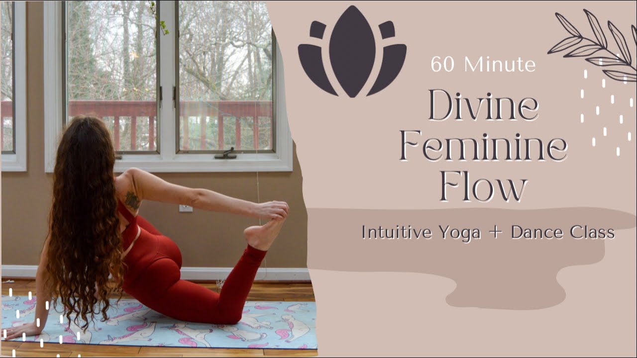 Divine Feminine Flow | Intuitive Yoga + Dance Class - YouTube