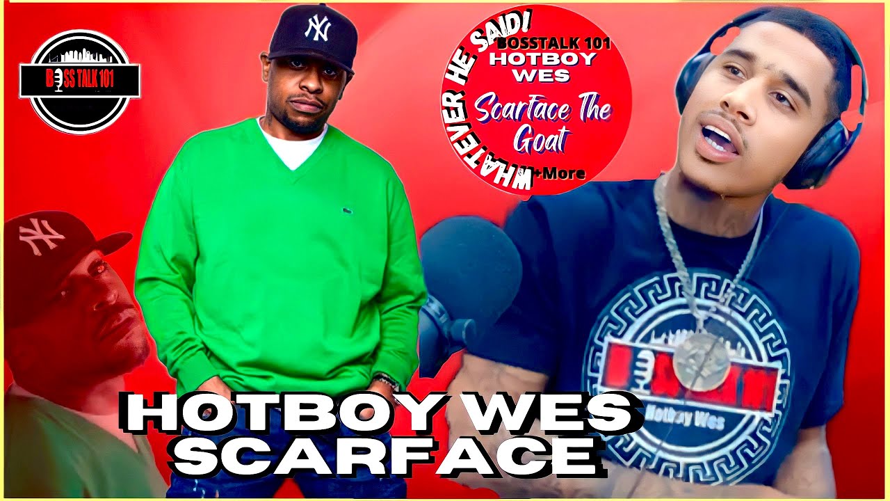 Hotboy Wes on Jay z, 2Pac, Scarface is The Goat | Our People Talented it Goes Way Back to ...