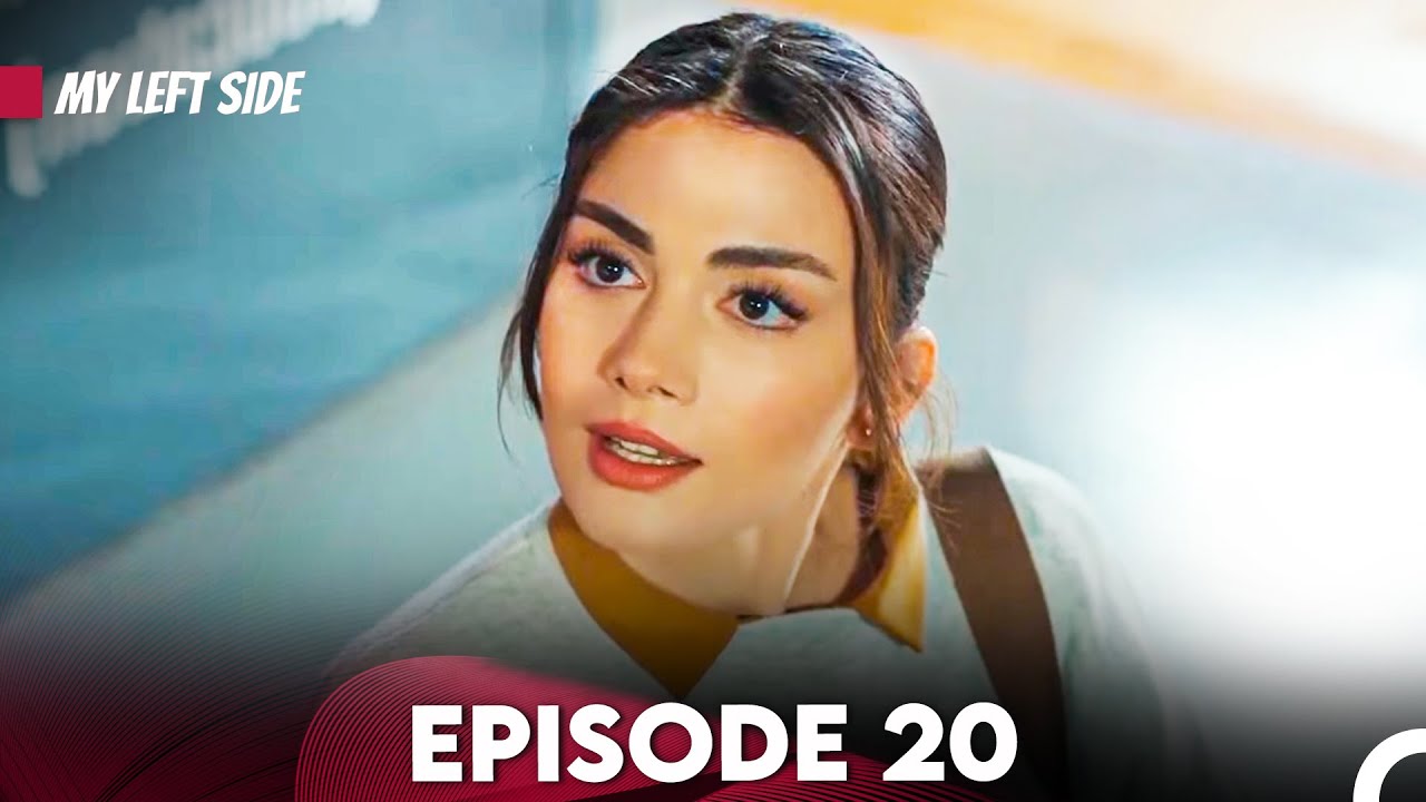 My Left Side Episode 20 (English Subtitles) - YouTube