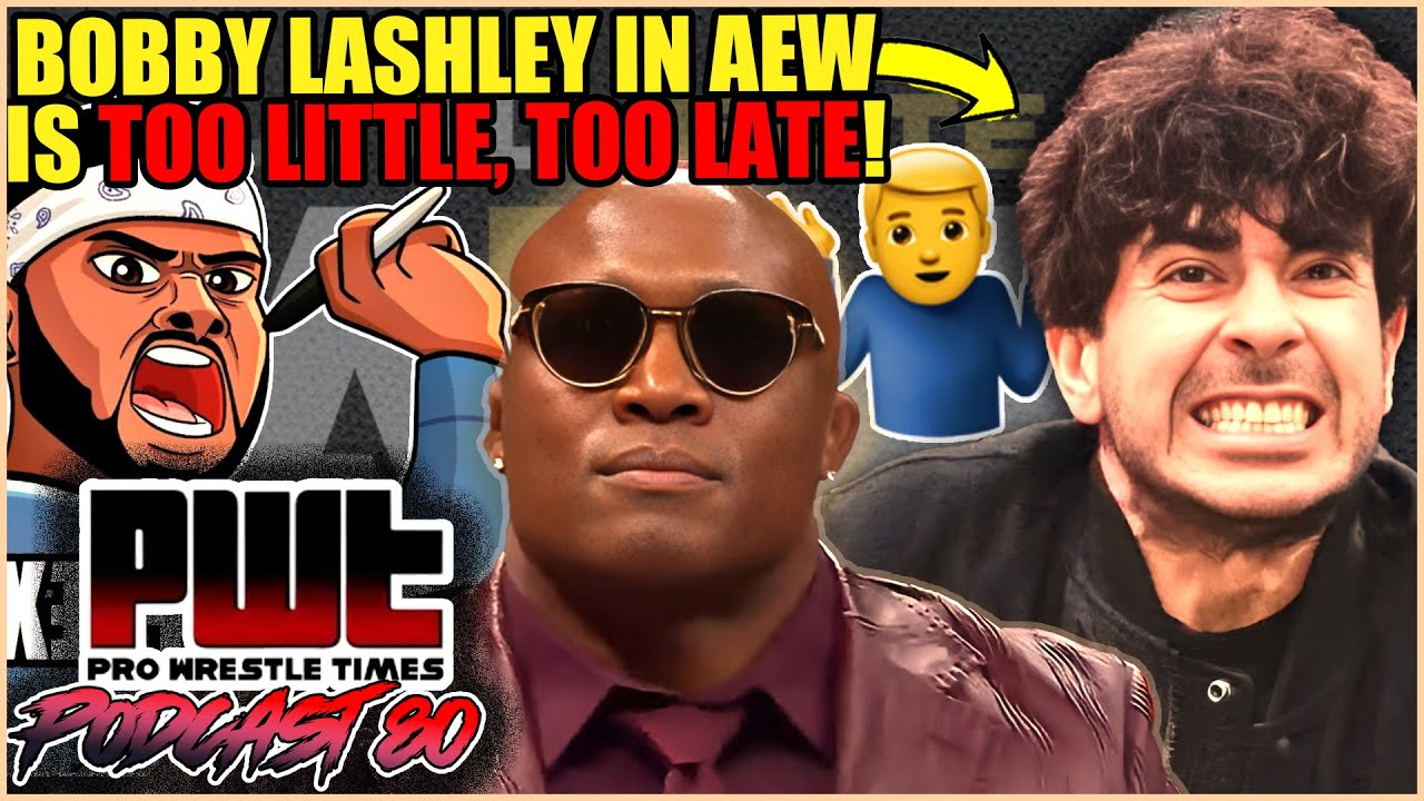 Bobby Lashley In AEW: TOO LITTLE TOO LATE? Tony Khan WILL FAIL Hurt ...