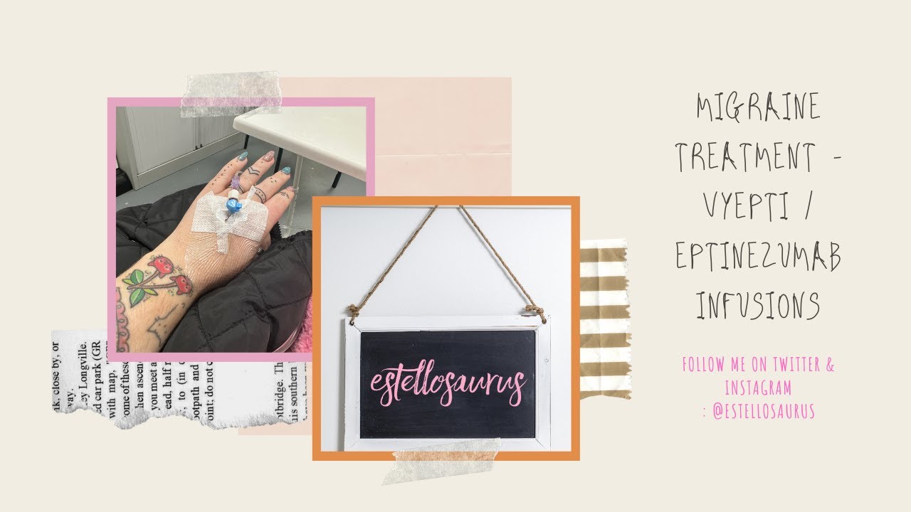 Vyepti | Eptinezumab | IV Migraine Prevention Treatment | Chronic ...