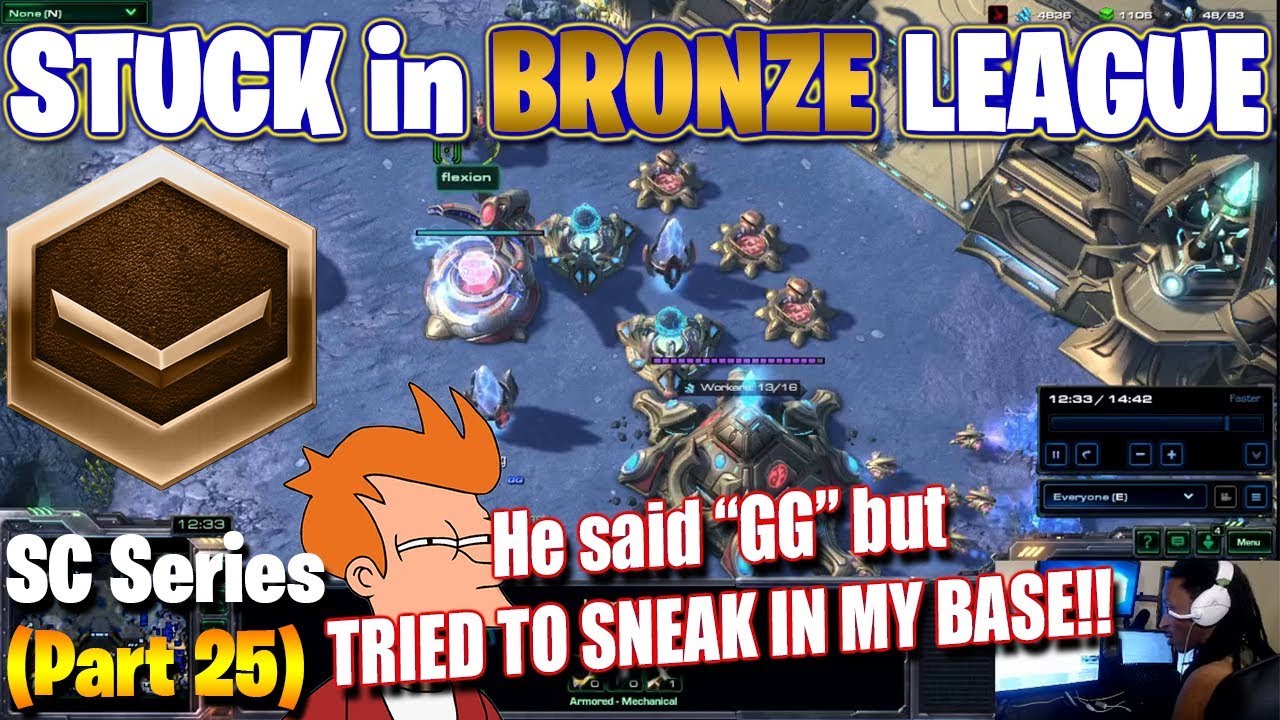 STUCK in BRONZE LEAGUE | Part 25 (Flexing) - YouTube