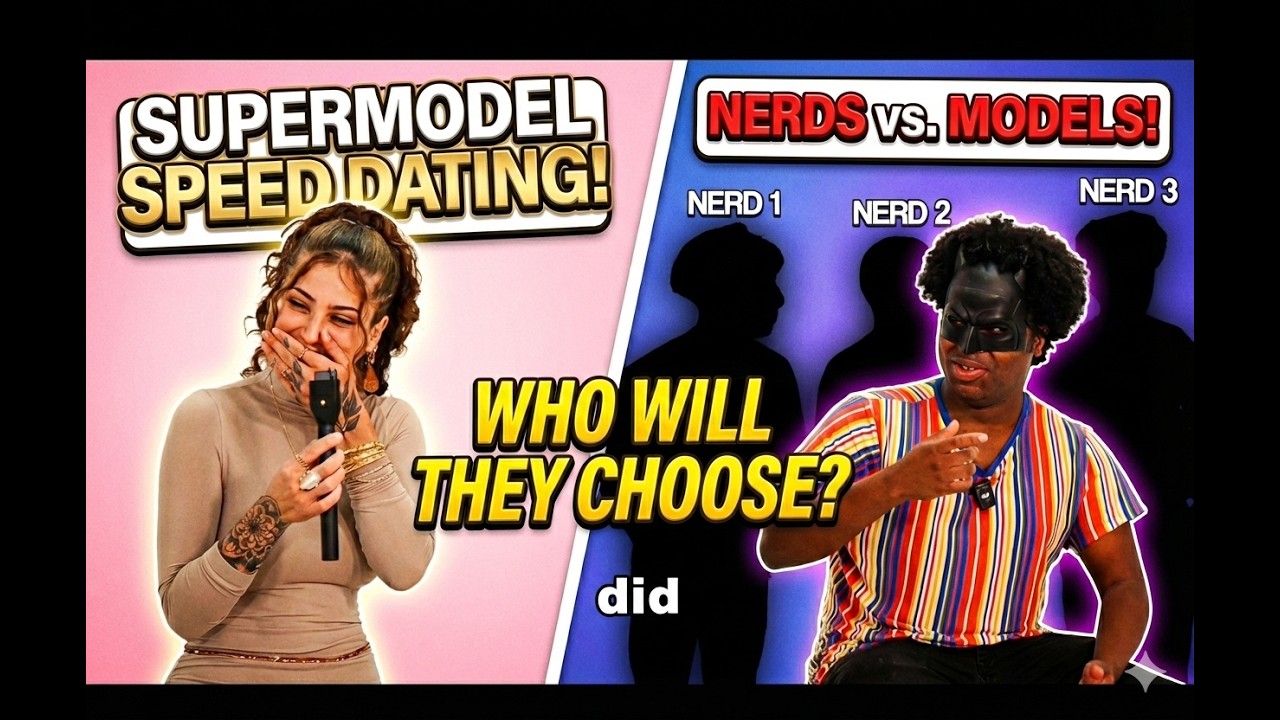 Nerds vs Models: Speed Dating Gets INTENSE - YouTube