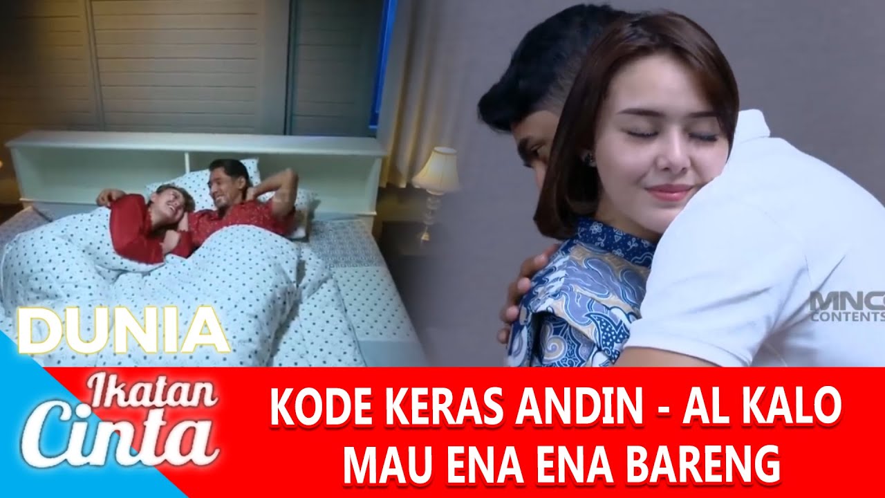 KODE KERAS ANDIN MAU NGASIH JATAH KE MAS AL - DUNIA IKATAN CINTA - YouTube