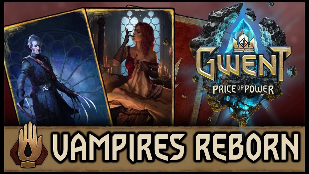 [GWENT 9.6] VAMPIRES REBORN! - Price of Power - YouTube