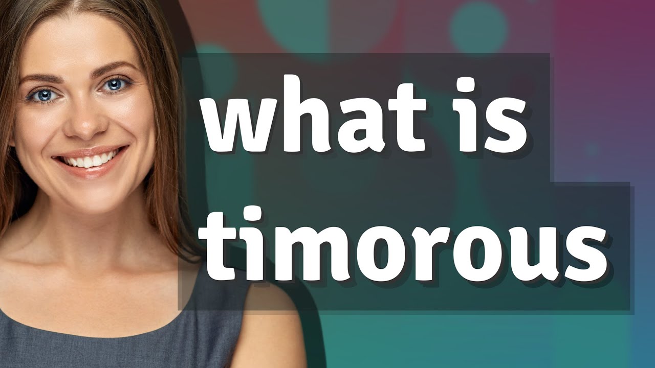 Timorous | meaning of Timorous - YouTube