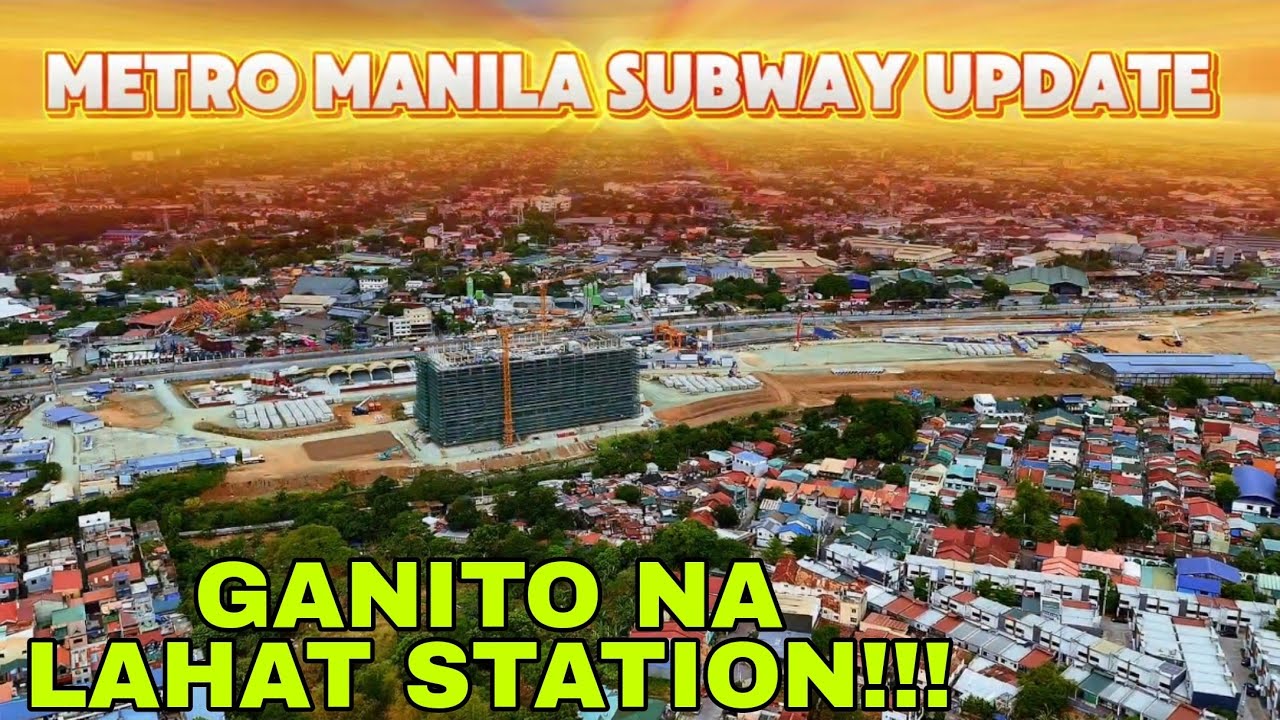METRO MANILA SUBWAY UPDATE GANITO NA LAHAT NG STATION - YouTube
