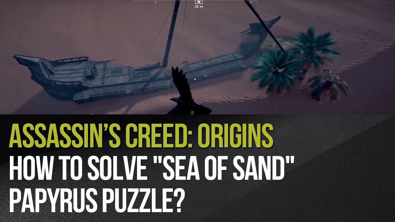 Assassin's Creed: Origins - How to solve "Sea of Sand" papyrus puzzle ...