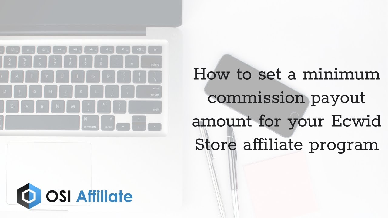 How to set a minimum commission payout amount for your Ecwid Store affiliate program - YouTube