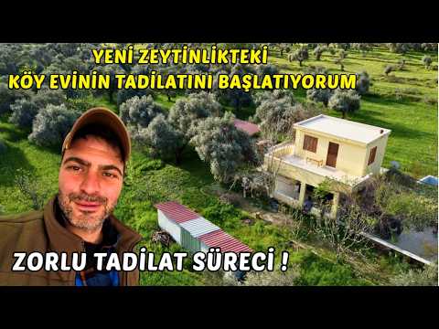 YENİ ZEYTİNLİKTEKİ KÖY EVİNİN TADİLATINI BAŞLATIYORUM-ZORLU TADİLAT SÜRECİ !