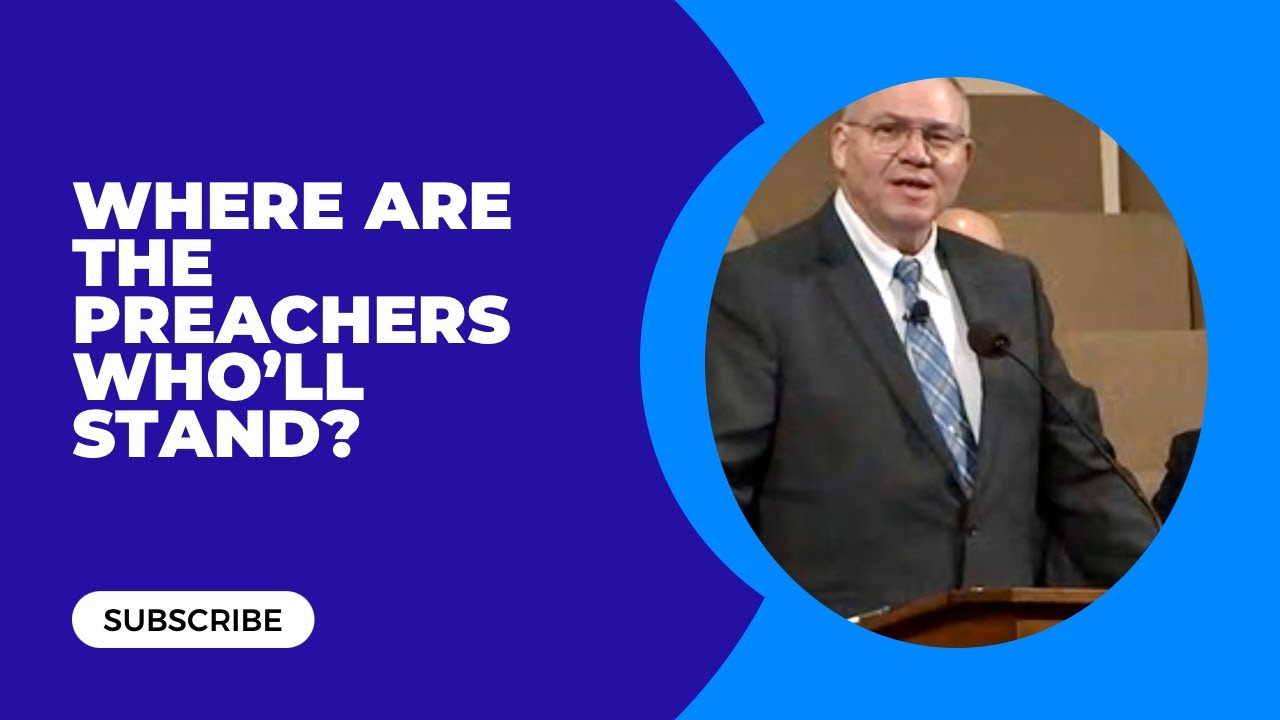 Where are the Preachers Who Will Stand? - YouTube