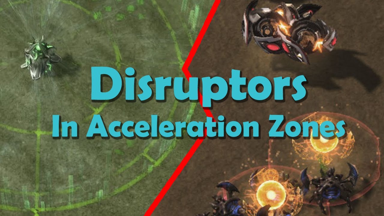StarCraft 2: Disruptor in Acceleration Zone - YouTube
