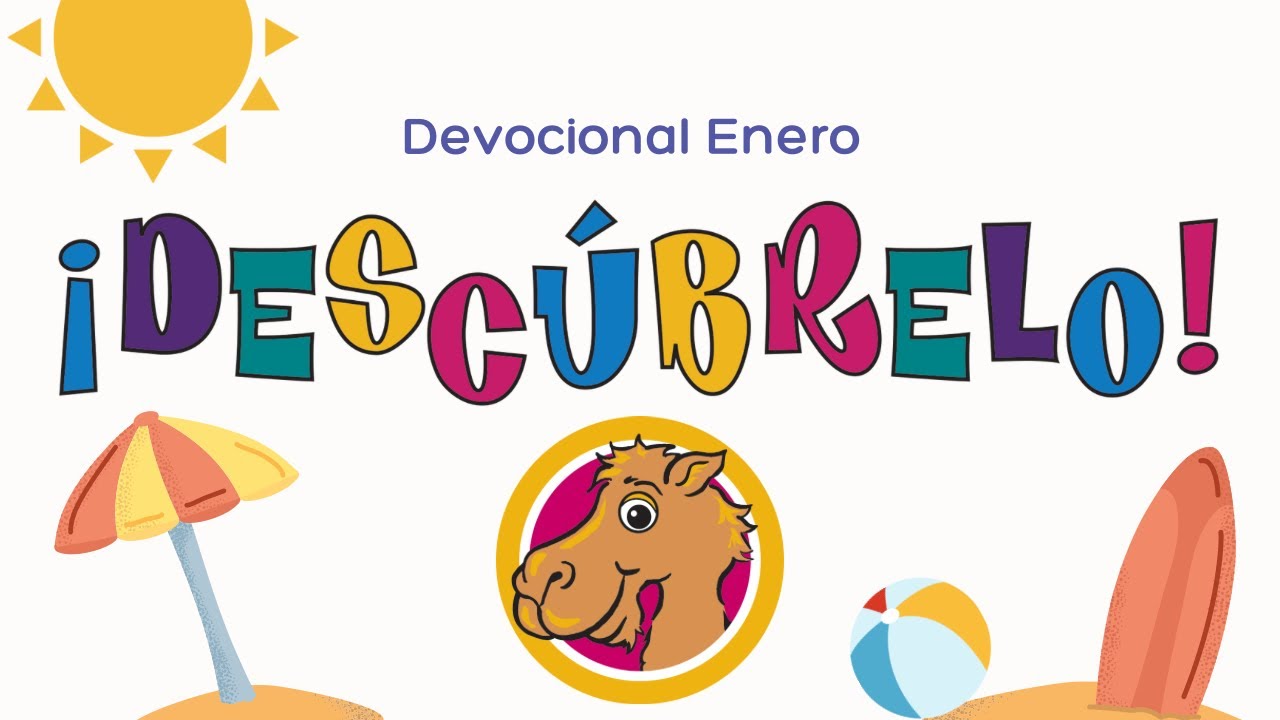Programa ¡Descúbrelo! - Devocional Enero - YouTube