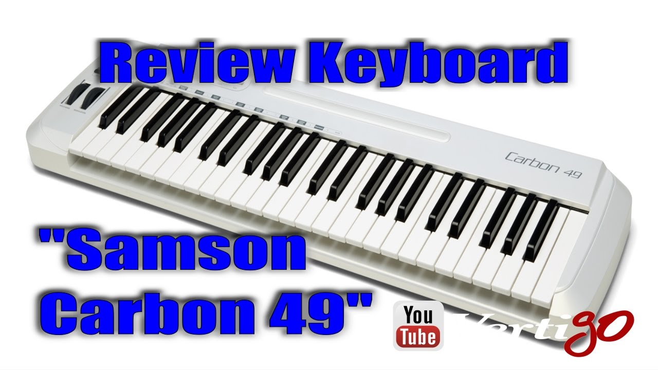 Review Keyboard Samson Carbon 49 - YouTube