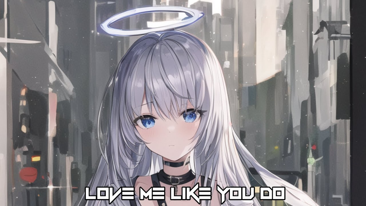 Nightcore - Love Me Like You Do (Lyrics) - YouTube