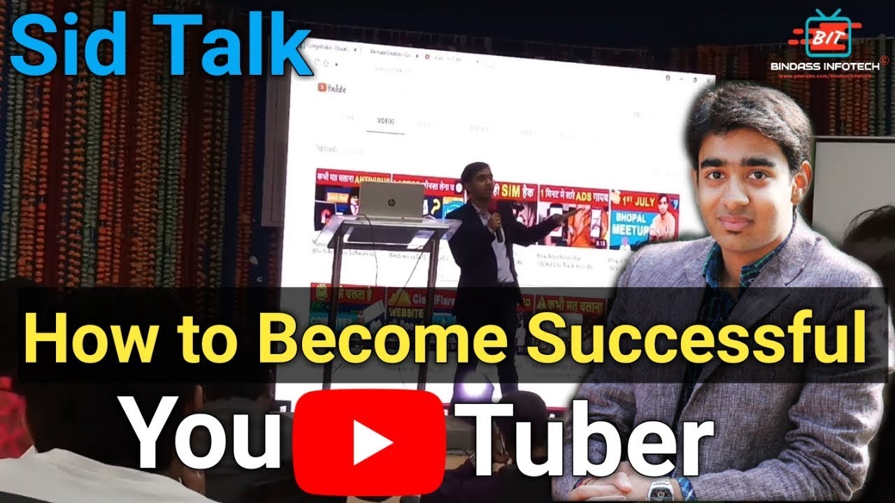 Sid talk - Siddhant jain How to become Successful YouTuber Bhopal Meet up | By Bindass infotech ...