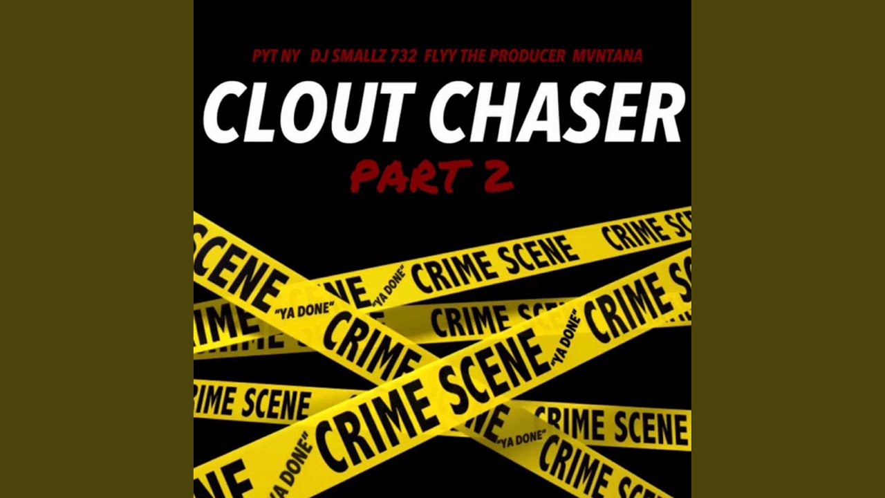 Clout Chaser, Pt. 2 - YouTube