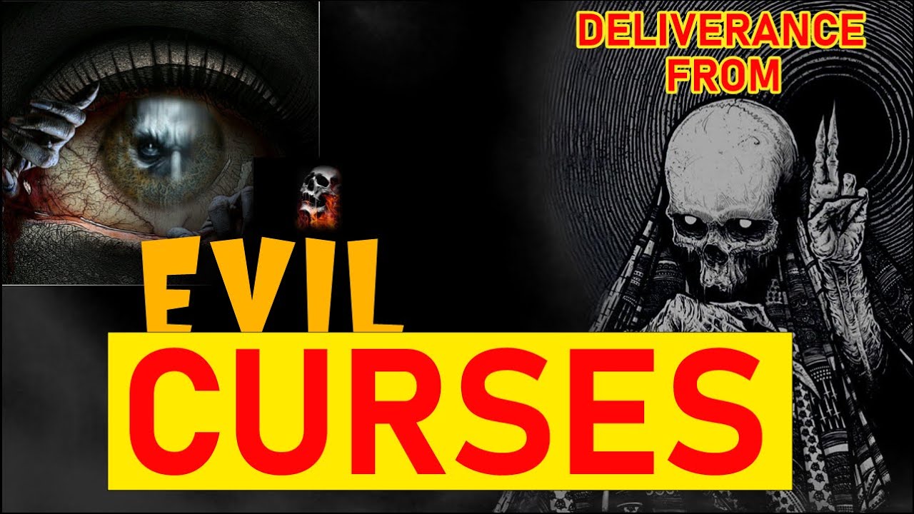 Prayer for Deliverance from EVIL CURSES (EVIL FOUNDATION) - YouTube