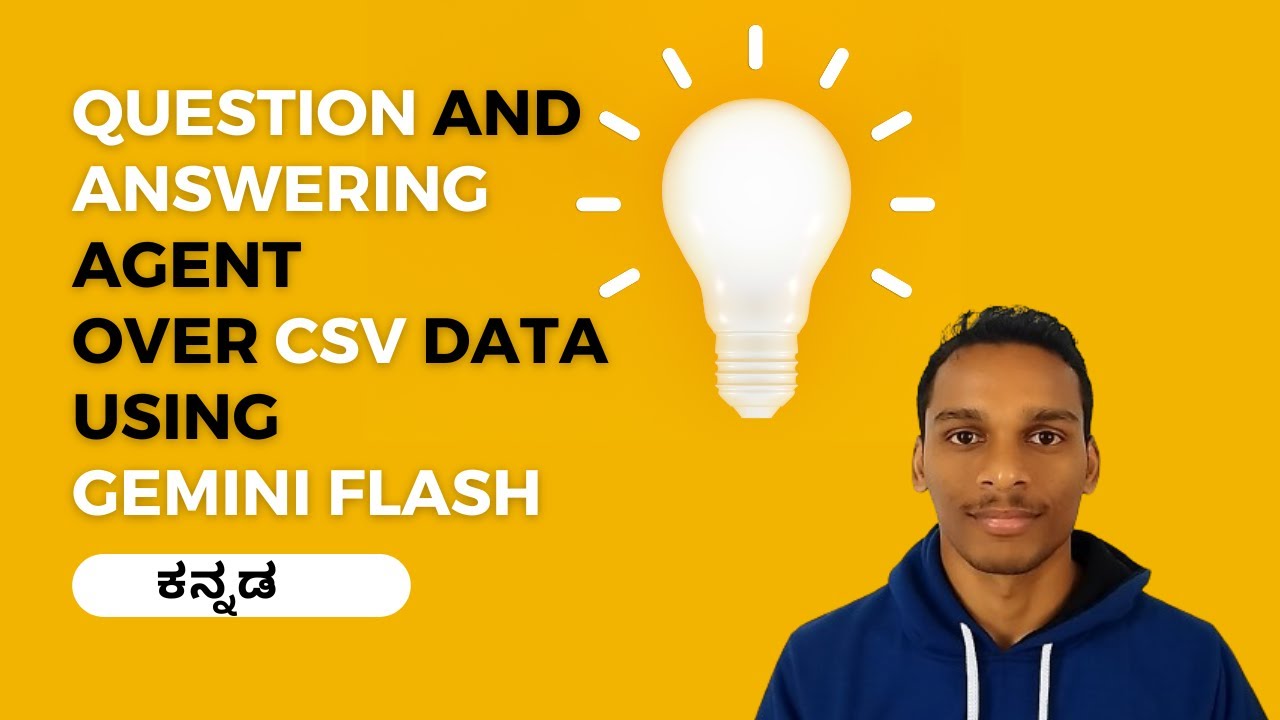 Question and Answering Agent Over CSV Data using Gemini Flash - YouTube