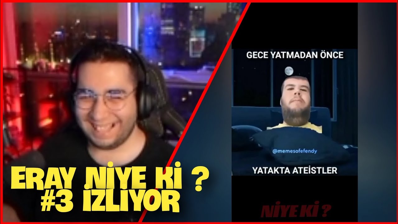 Eray - DÜNYANIN EN KOMİK VİDEOSU | Niye Ki ? #3 İzliyor - YouTube