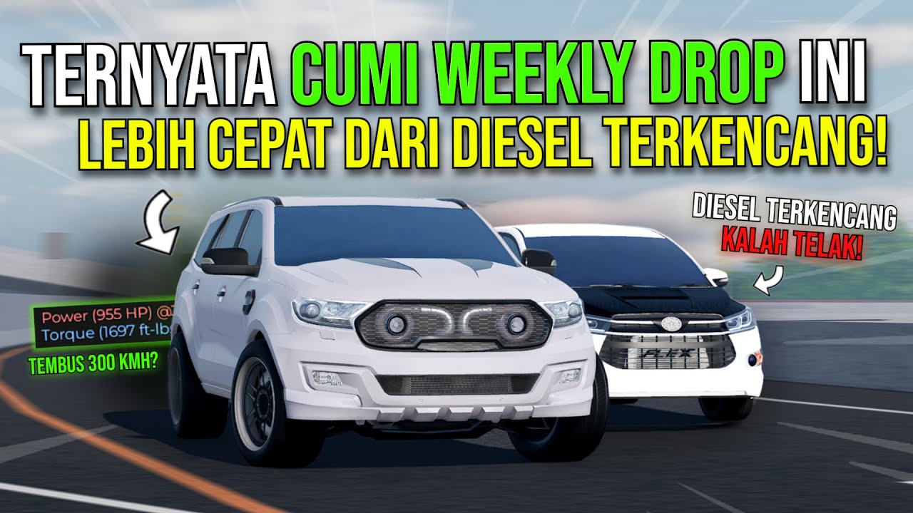 MOBIL CUMI Weekly Drop BARU Ini Lebih CEPAT Dari Diesel Terkencang Di ...