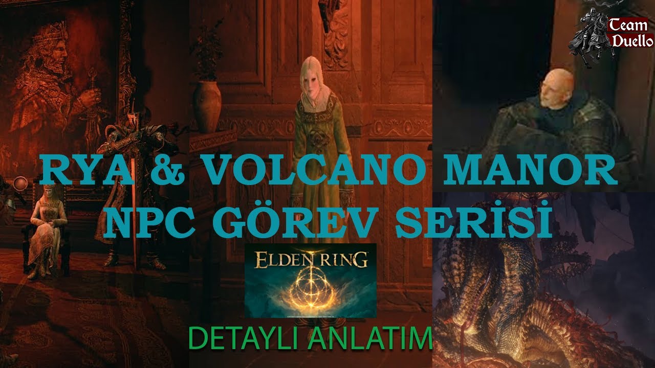 Elden Ring NPC görevleri rehberi: Rya ve Volcano Manor (Türkçe anlatım ...