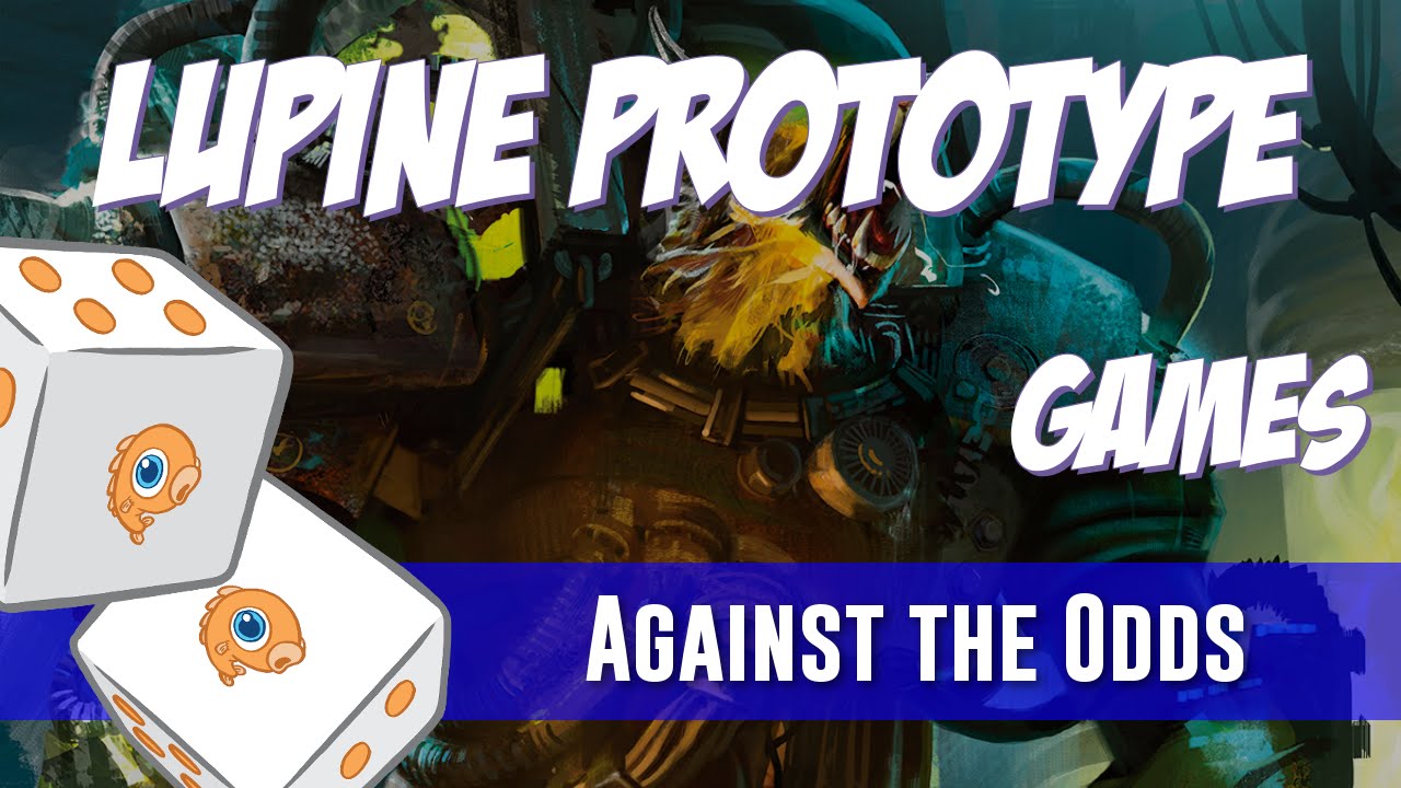 Against the Odds: Lupine Prototype (Games) - YouTube