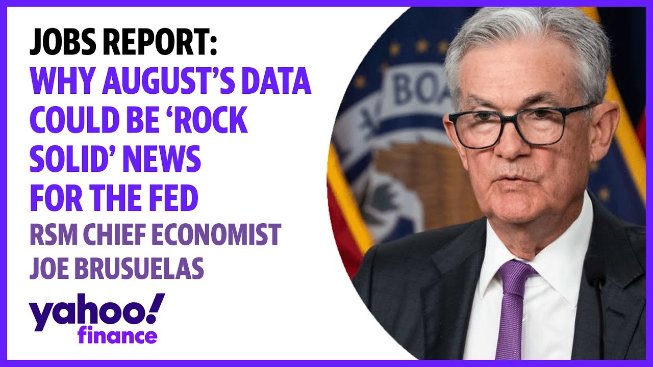 Jobs report: Why August's data could be 'rock solid' news for the Fed ...