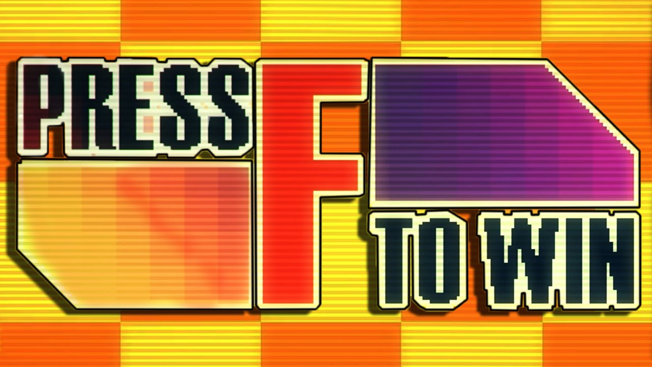 PRESS "F" TO WIN! - YouTube