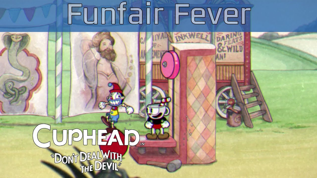 Cuphead - Funfair Fever Walkthrough [HD 1080P/60FPS] - YouTube