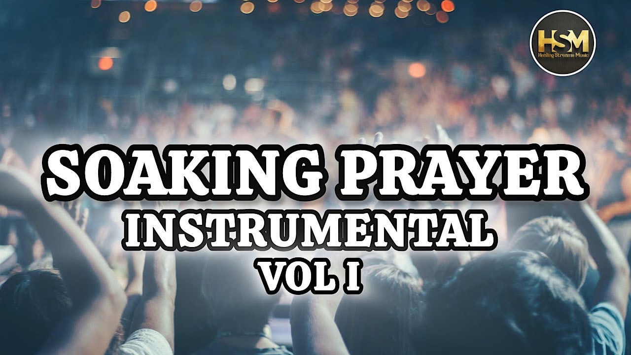 Soaking Prayer Instrumental | Vol 1 - YouTube