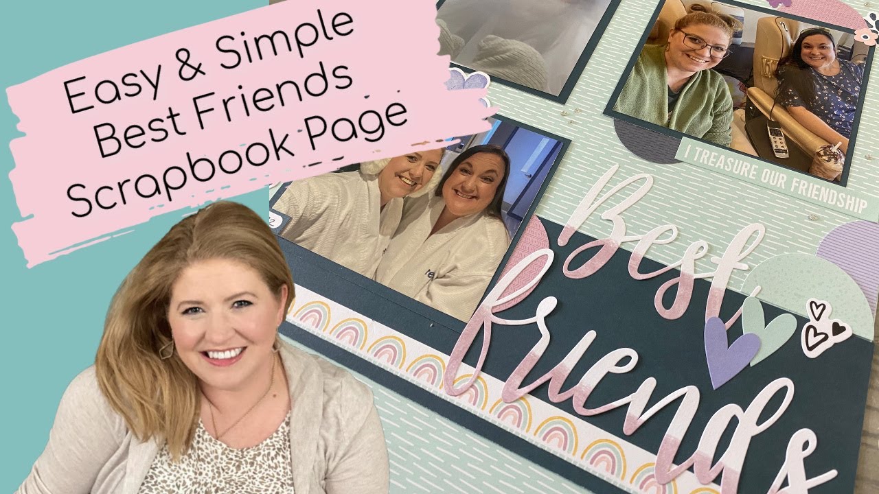Best Friends Easy Scrapbook Page Layout Inspiration ft. CTMH Sawyer to ...