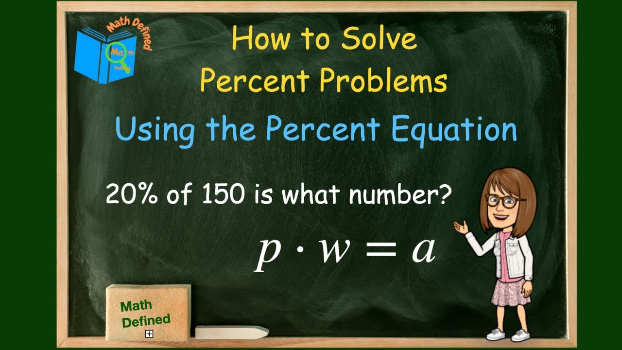 How to Solve Percent Problems Using The Percent Equation | Math Defined with Mrs. C | 7.EE.B.3 ...