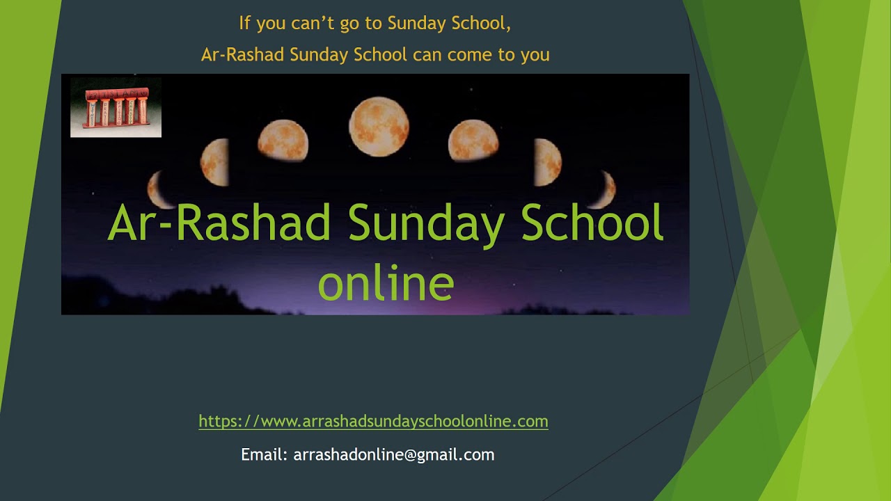 Ar- Rashad Sunday School Online (Arabic and Islamic studies). See link ...