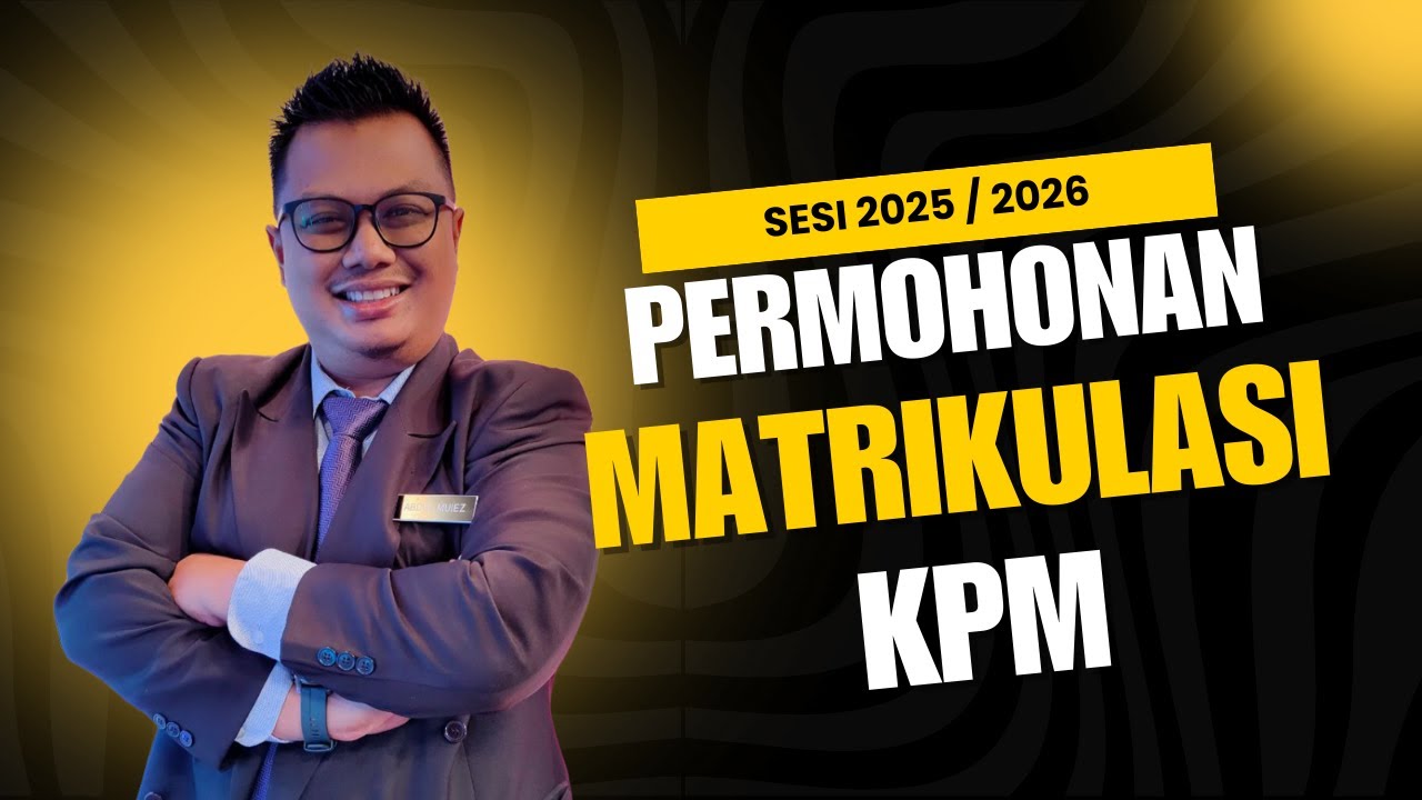 Permohonan Matrikulasi KPM 2025/2026 - YouTube