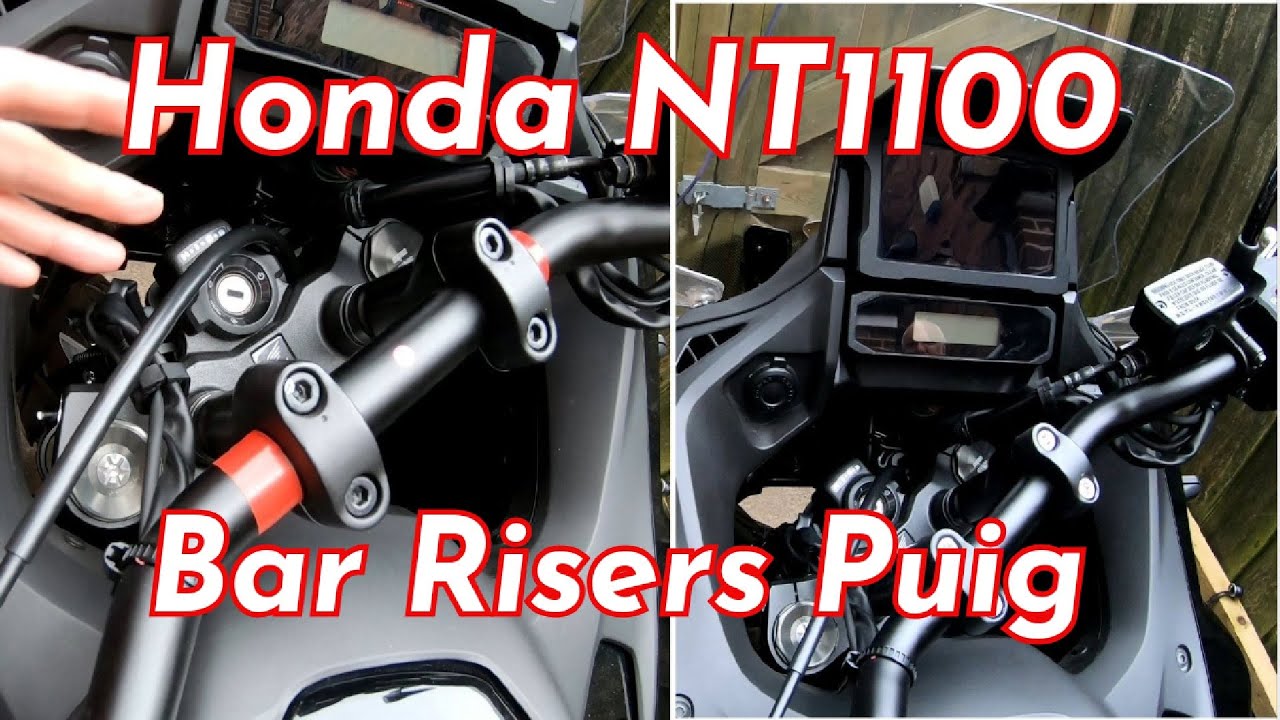 Honda NT1100 - Bar Risers Puig - YouTube