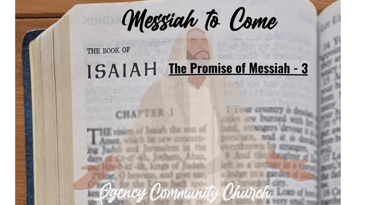 The Promise of Messiah - Part 3 - "Messiah to Come" - YouTube