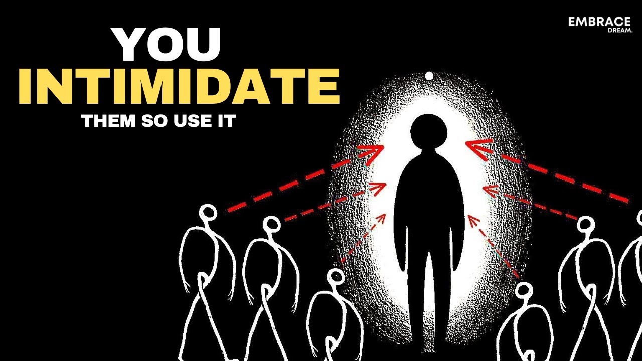 Chosen Ones, Why You Intimidate Others (& How To Harness It) - YouTube