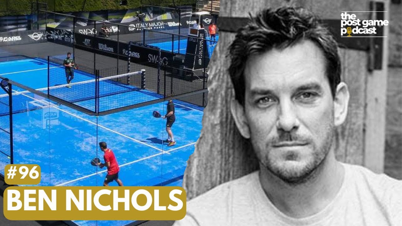 Ben Nichols on Why Padel is the Next Major US Sport - YouTube