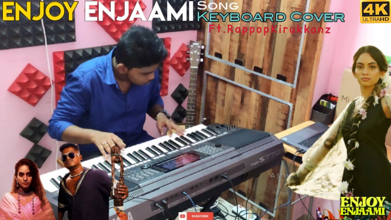Enjoy Enjami - Song | Keyboard Cover | Ft.RappopKirukkanz | Ashwin ...