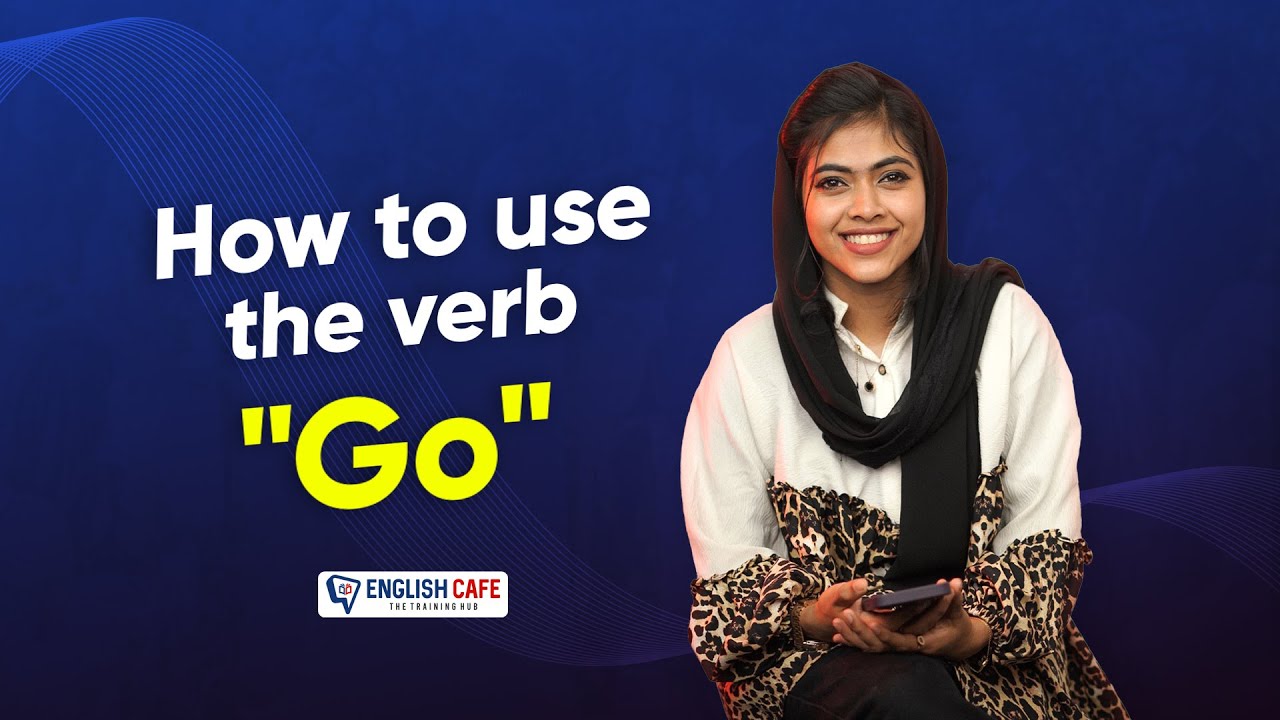 How to use the verb "Go" | English Cafe - YouTube