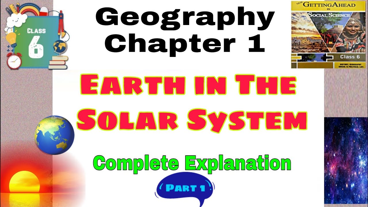 Class 6 Geography Chapter 1| Earth in The Solar System | Part 1 |New ...