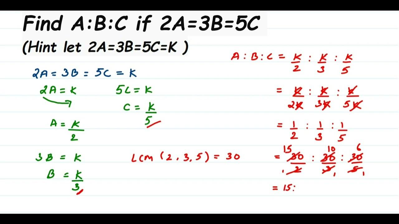 Find A:B:C if 2A=3B=5C (Hint let 2A=3B=5C=K) - YouTube