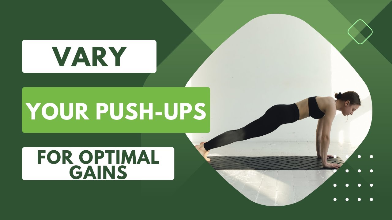 Vary Your Push Ups for Optimal Gains - YouTube