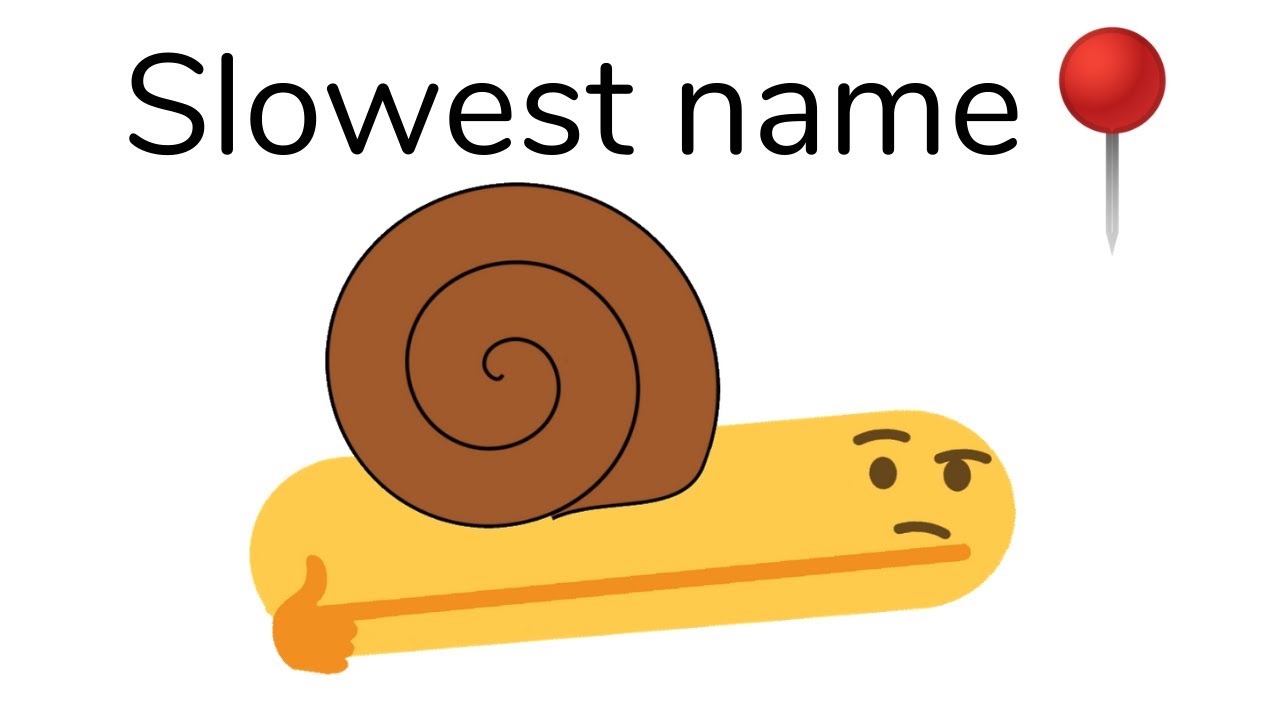 the slowest name gets pinned - YouTube