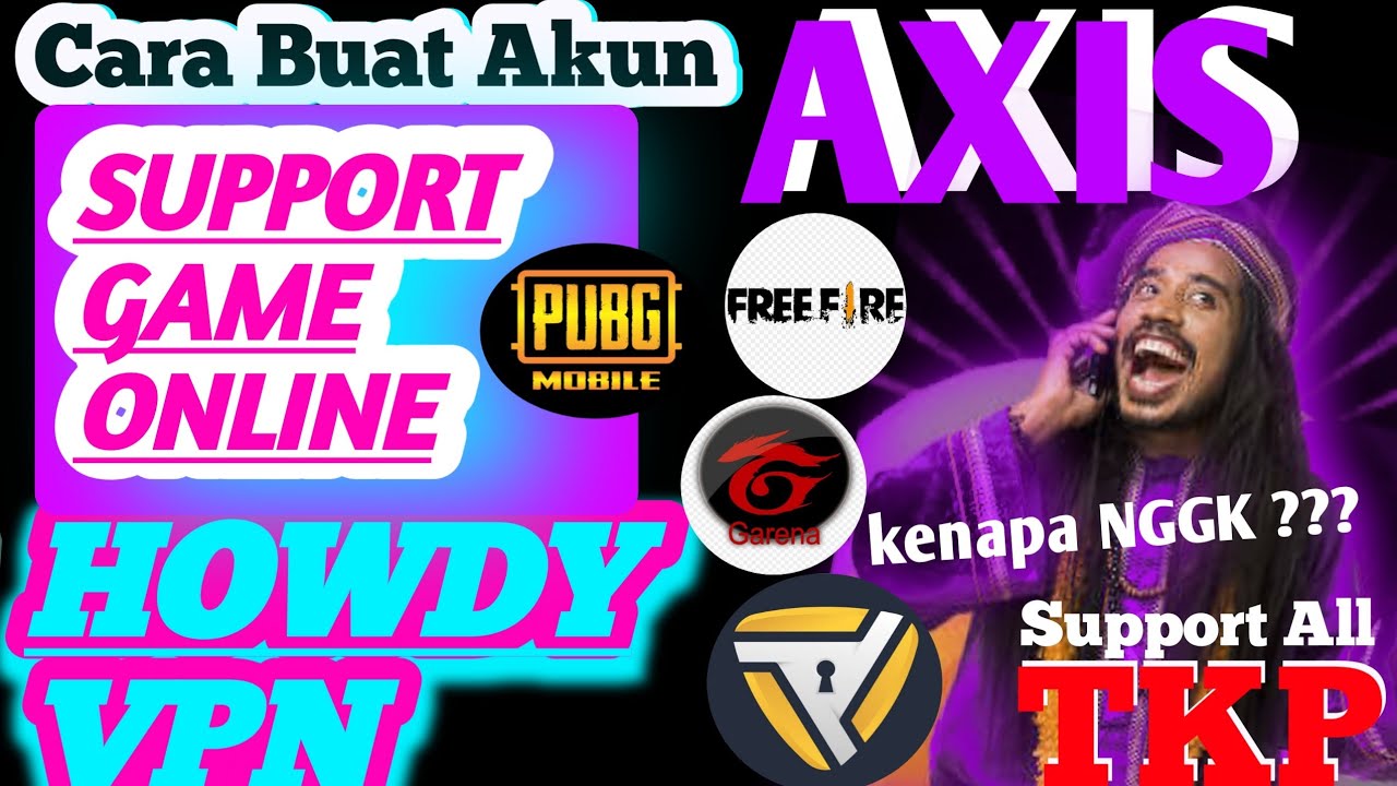 Cara Buat Akun Howdy VPN Support Buat semua GAME ONLINE - YouTube