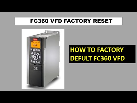 Factory reset FC360 vfd. fc360 factory default setting - YouTube