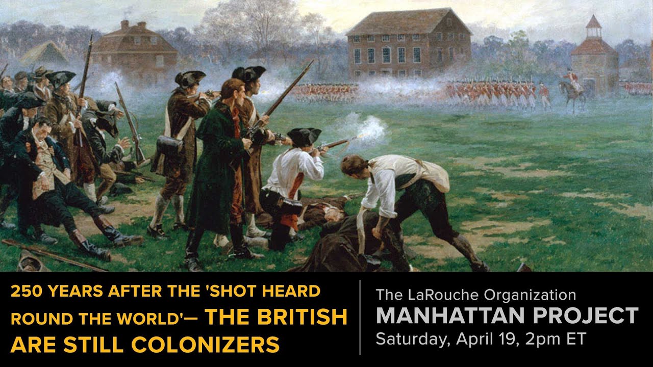 250 Years After the 'Shot Heard Round the World'— The British Are Still ...