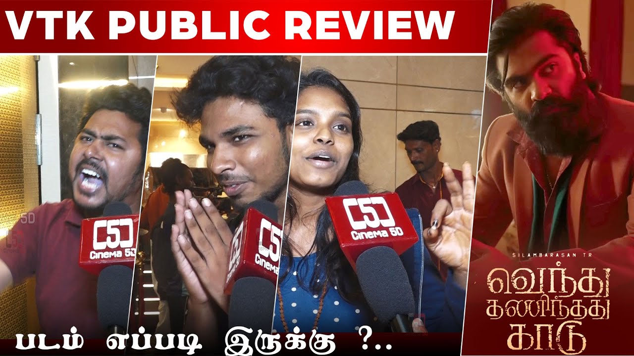 Venthu thaninthathu kaadu public Review |VTK review |VTK public review ...