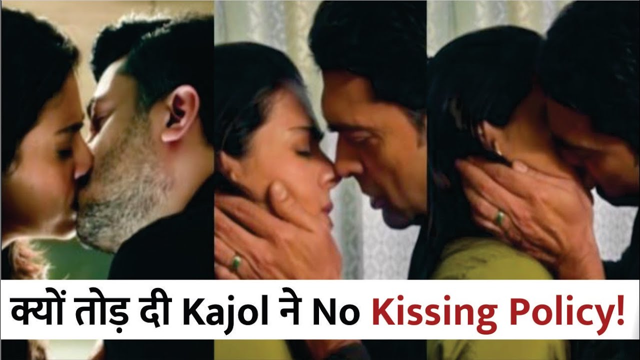 Kajol Breaks No Kissing Policy In The Trial Kajol Kissing Scene